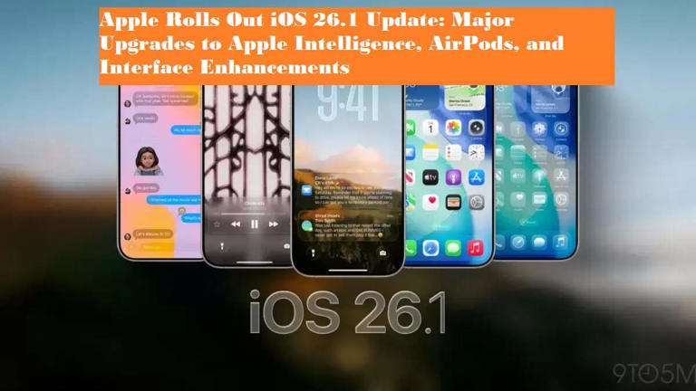 Apple Rolls Out iOS 26.1 Update: Major Upgrades to Apple Intelligence ...