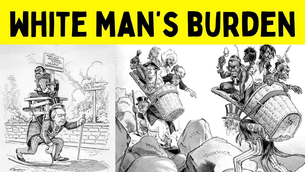How white man’s burden shaped imperialism and racist ideologies