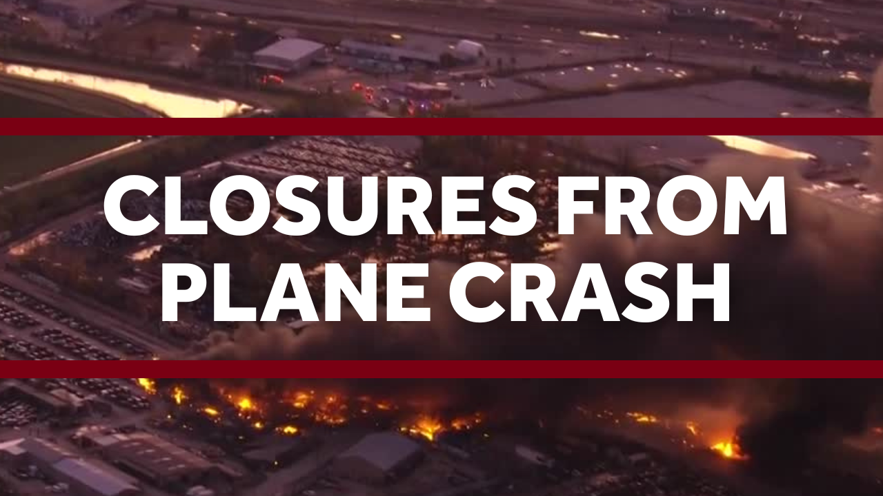 LIST: Road, business, school closures due to UPS plane crash