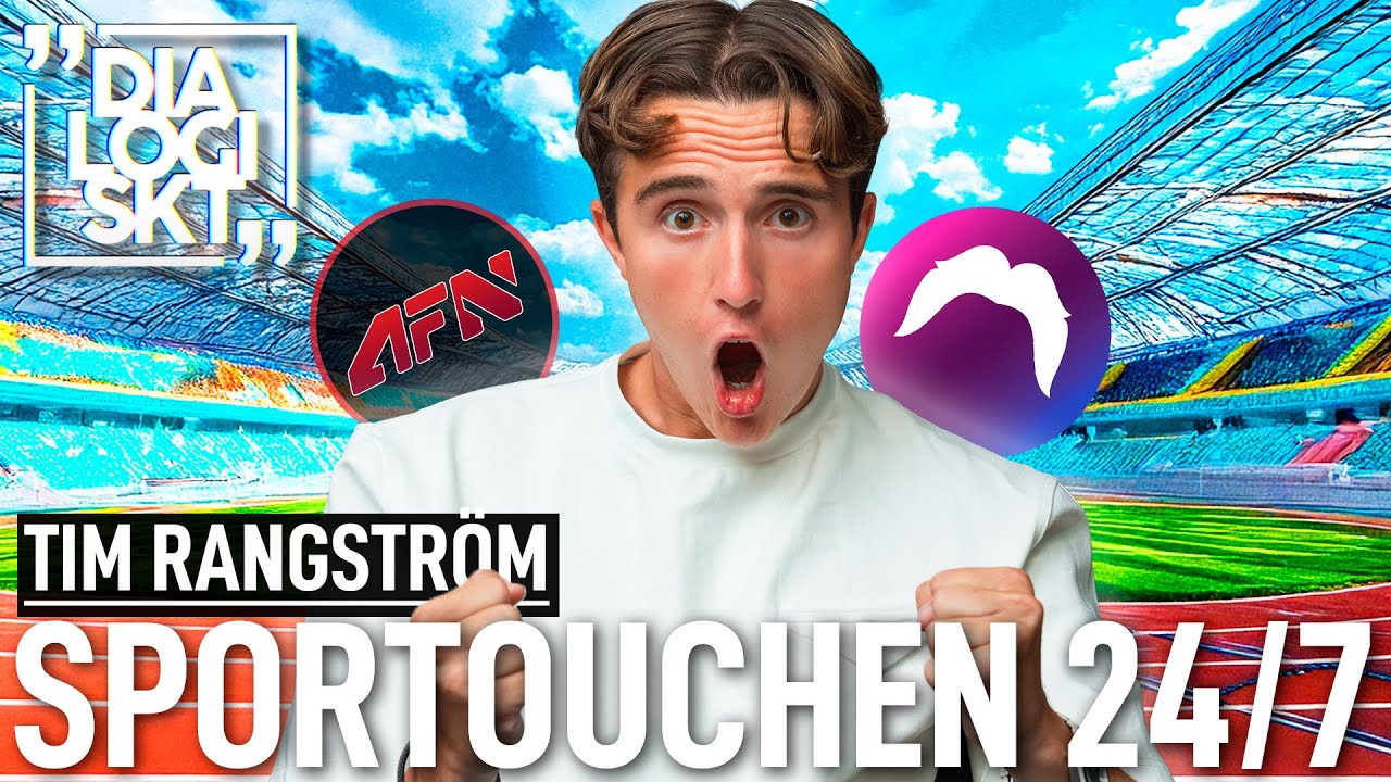 TIM RANGSTRÖM, ”Sporttouchen 24/7!”