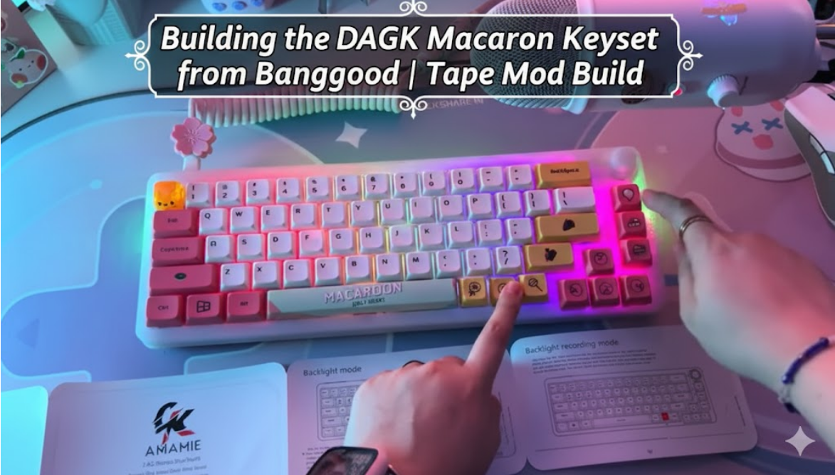 Building the DAGK Macaron Keyset from Banggood | Tape Mod Build
