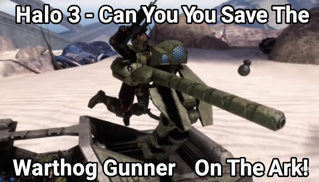 Halo 3 - Can You Save The Warthog Gunner On The Ark?