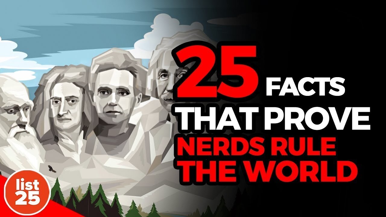 25 Facts That Prove Nerds Rule the World