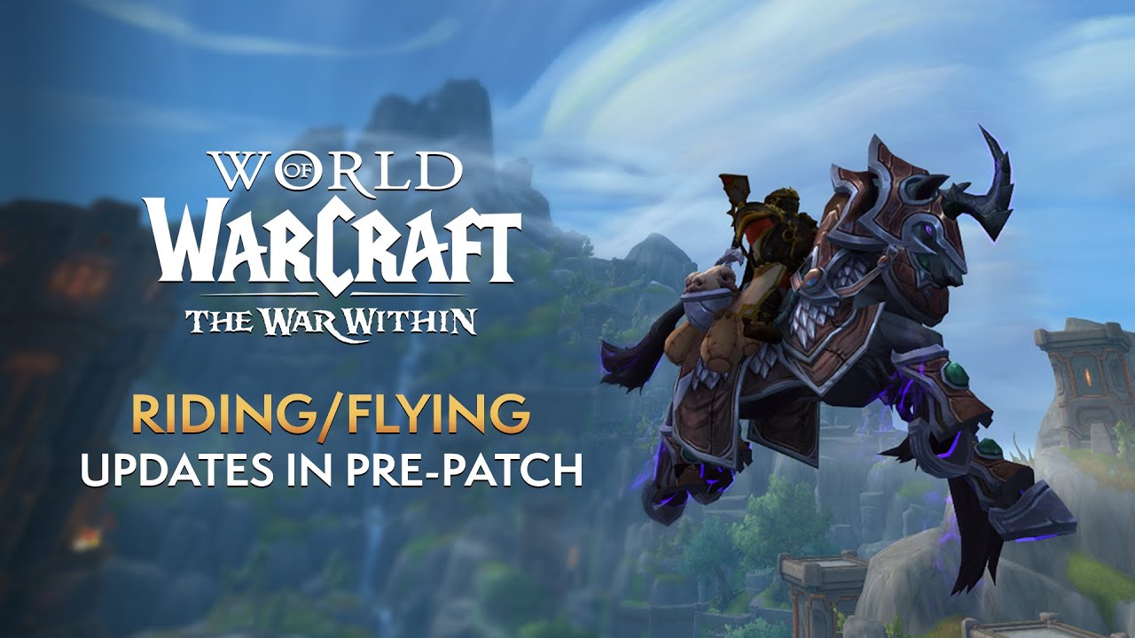 Major riding/flying updates coming in the War Within pre-patch