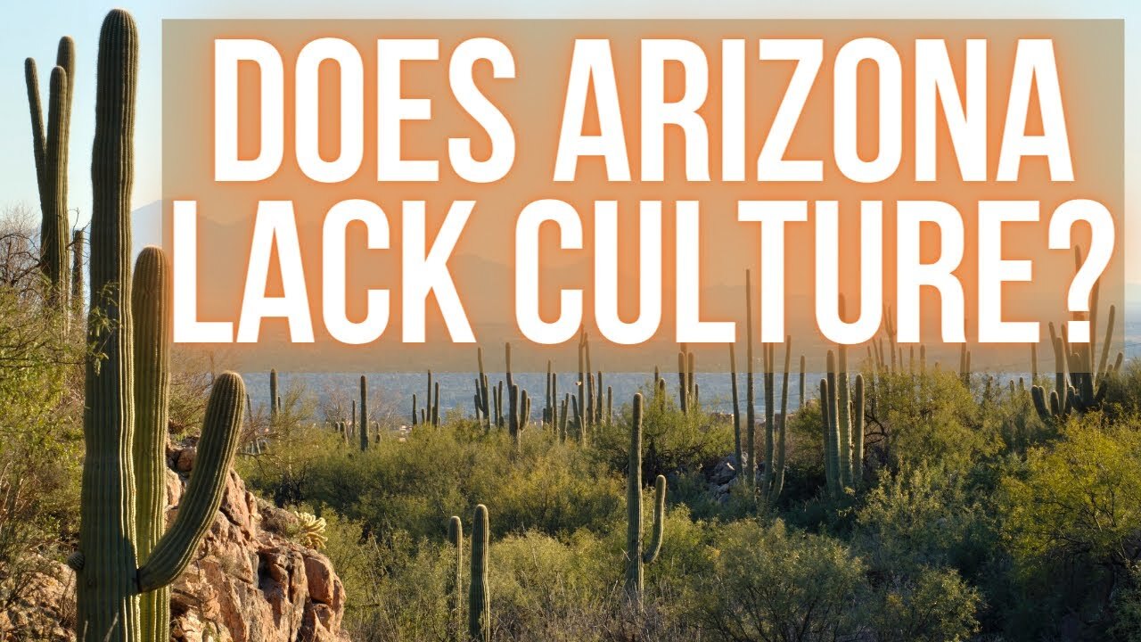 Does Arizona Lack Culture?