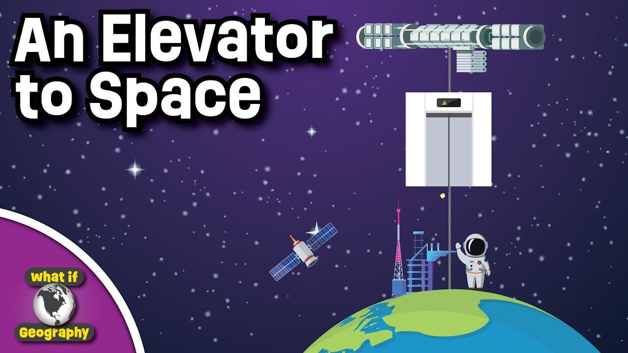 The Space Elevator: What If Traveling to Space Was Easy?