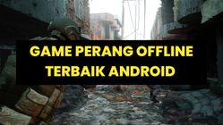 10 Rekomendasi Game Perang Offline Terbaik Android 2025, Seru dan ...