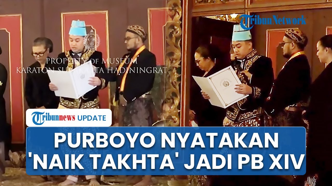 Detik-detik Putra Mahkota Raja Solo Nyatakan 'Naik Takhta' Jadi PB XIV ...