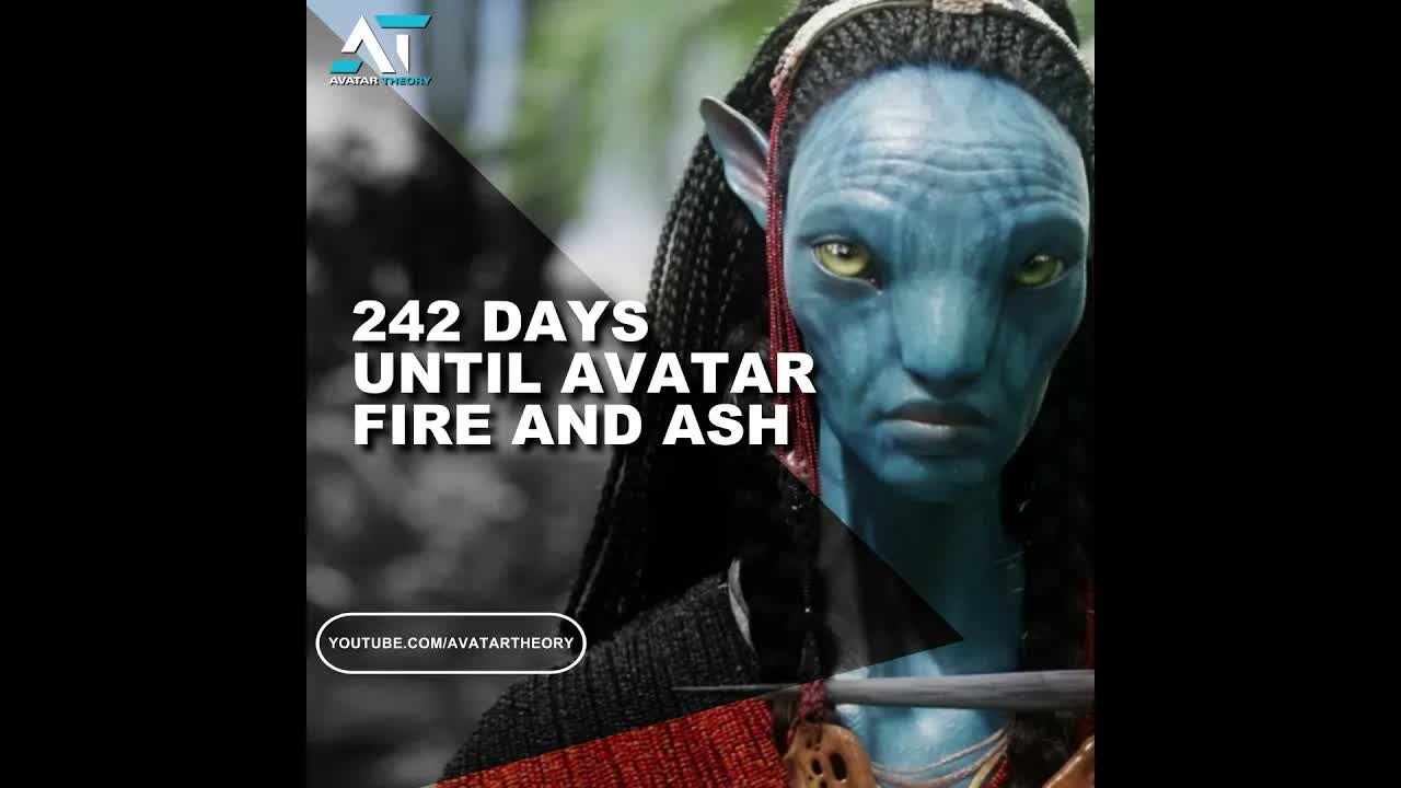 242 days until fire and ash | Avatar 3 countdown