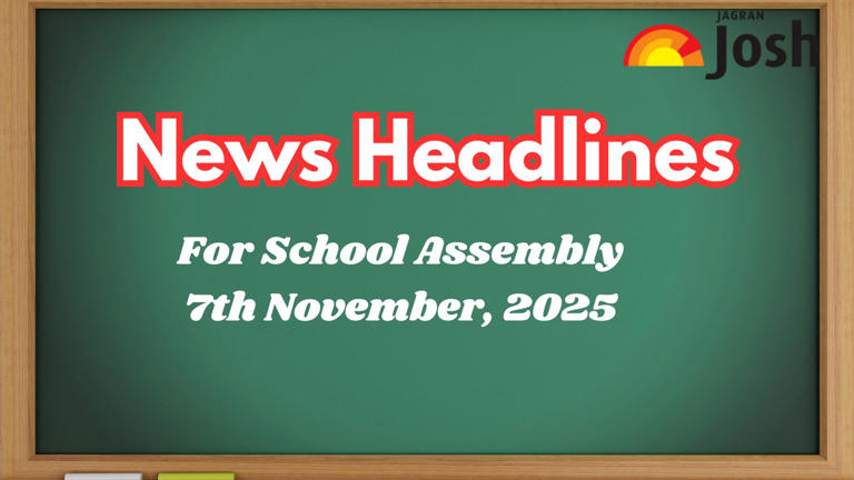 School Assembly Headlines Today (7 November): India vs Australia, CBSE ...