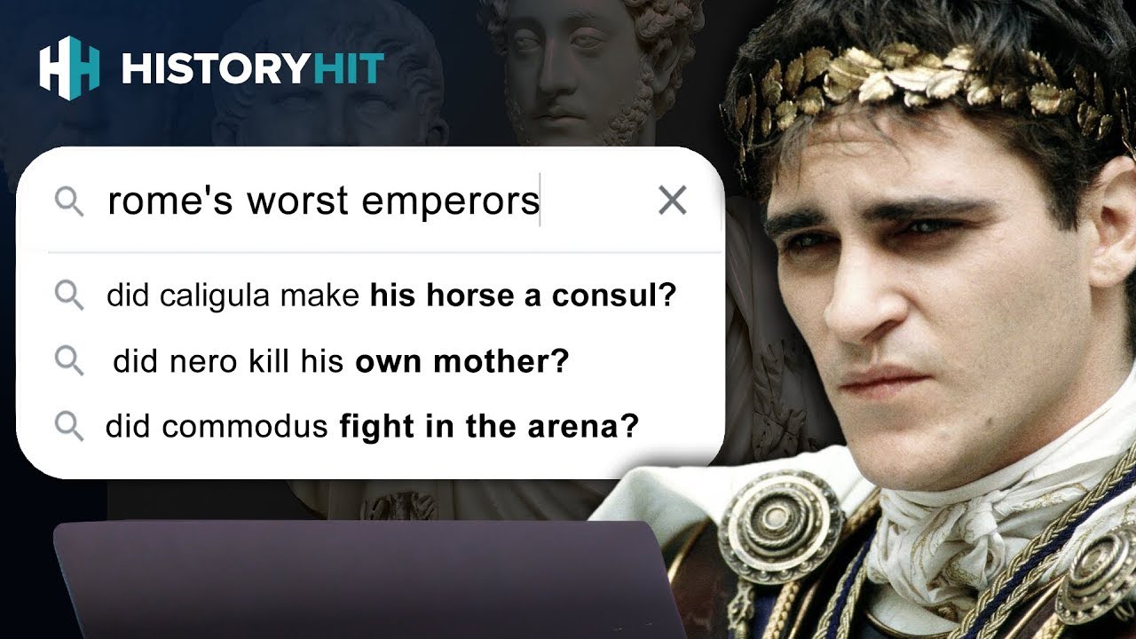 We Asked A Historian Who Were The Worst Roman Emperors in History?