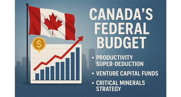 Canada’s 2025 Federal Budget: What investors need to know