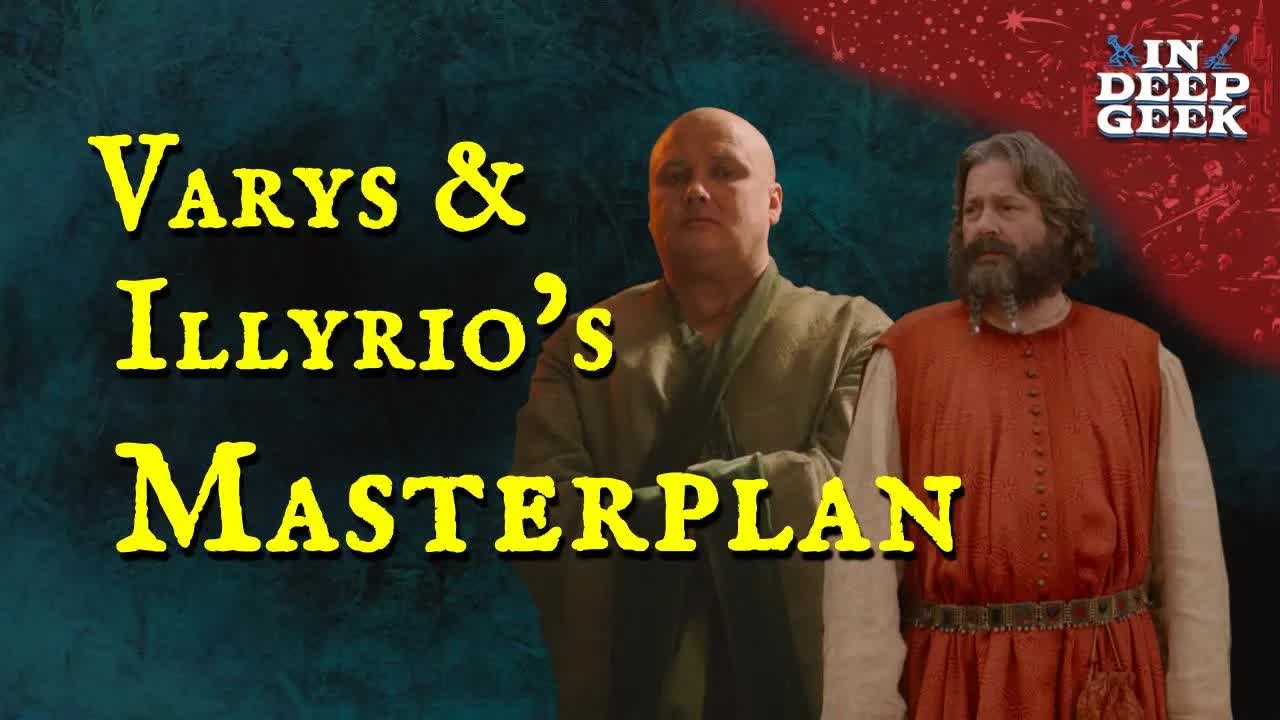 Varys and Illyrio's masterplan