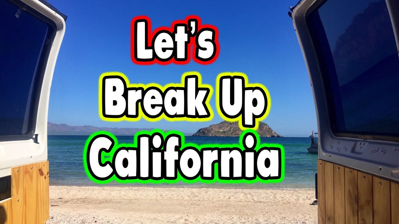 Let's Break Up California!!!! (Failed breakup attempts)