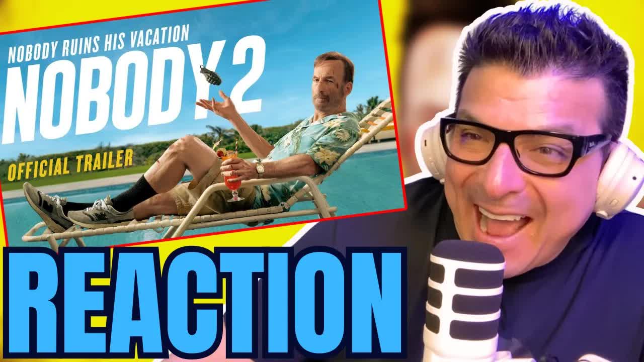 NOBODY 2 | OFFICIAL TRAILER REACTION! | Universal Pictures | Bob Oedenkirk