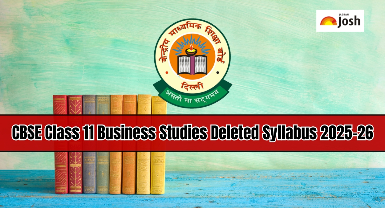 CBSE Class 11 Business Studies Deleted Syllabus 2025-26: Check Removed ...