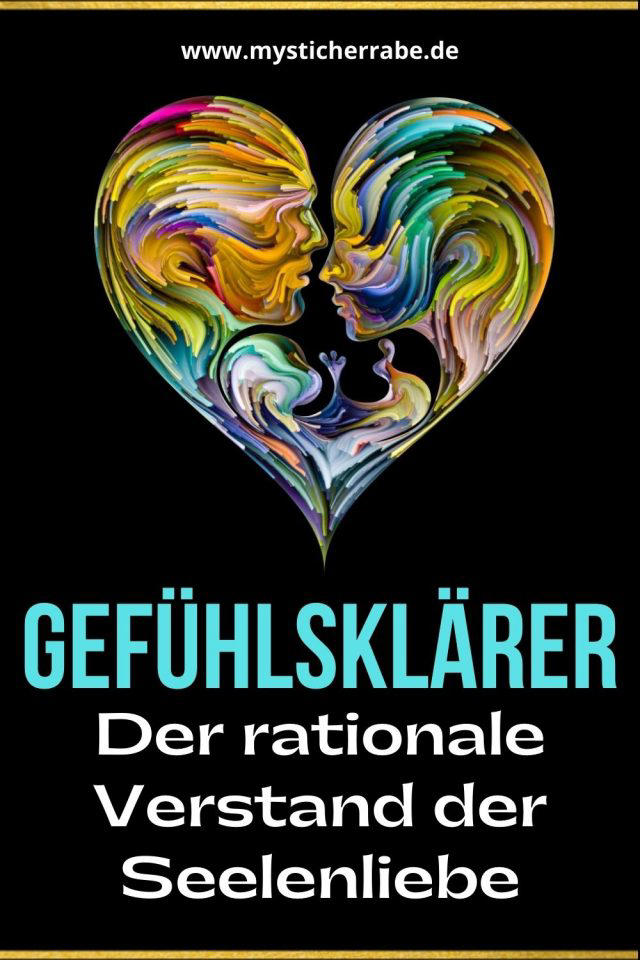 Gefühlsklärer: Der rationale Verstand der Seelenliebe