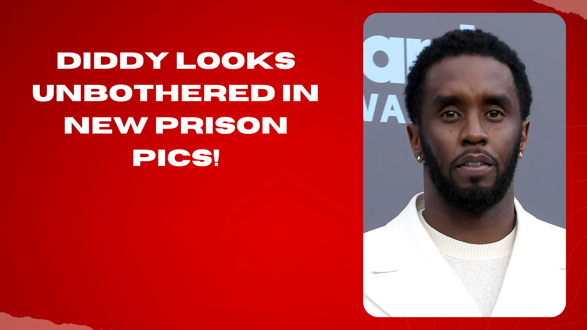 Diddy looks unbothered in new prison pics!