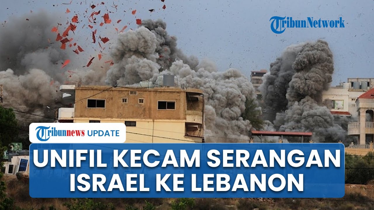 UNIFIL Sebut Serangan Udara Israel di Lebanon Selatan Langgar Resolusi ...