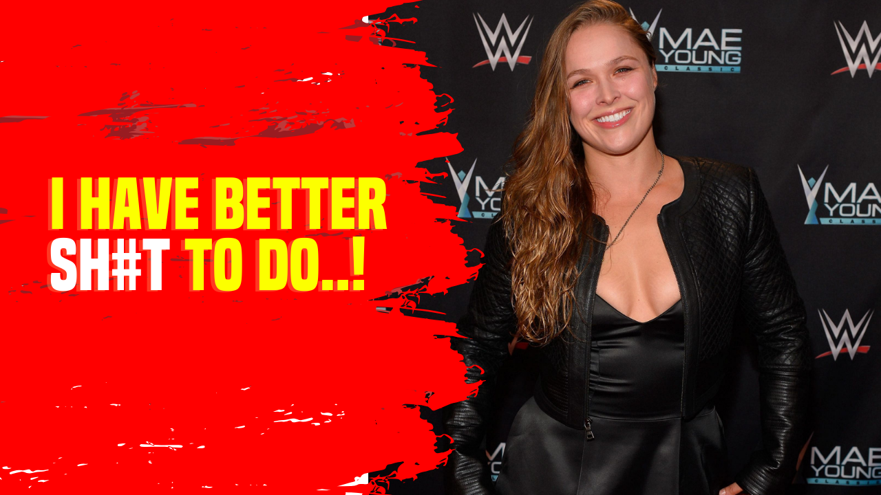 The Real Reason Ronda Rousey Isn't Coming Back