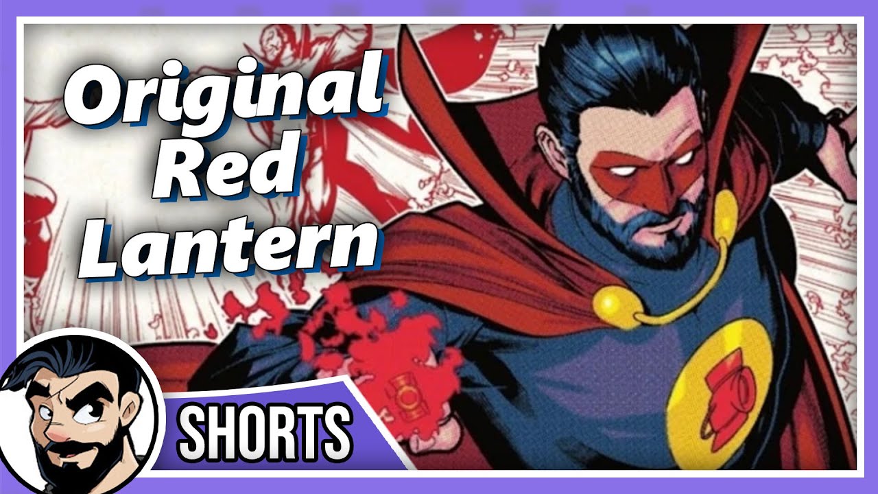 The Original Red Lantern’s Full Origin Story Explained