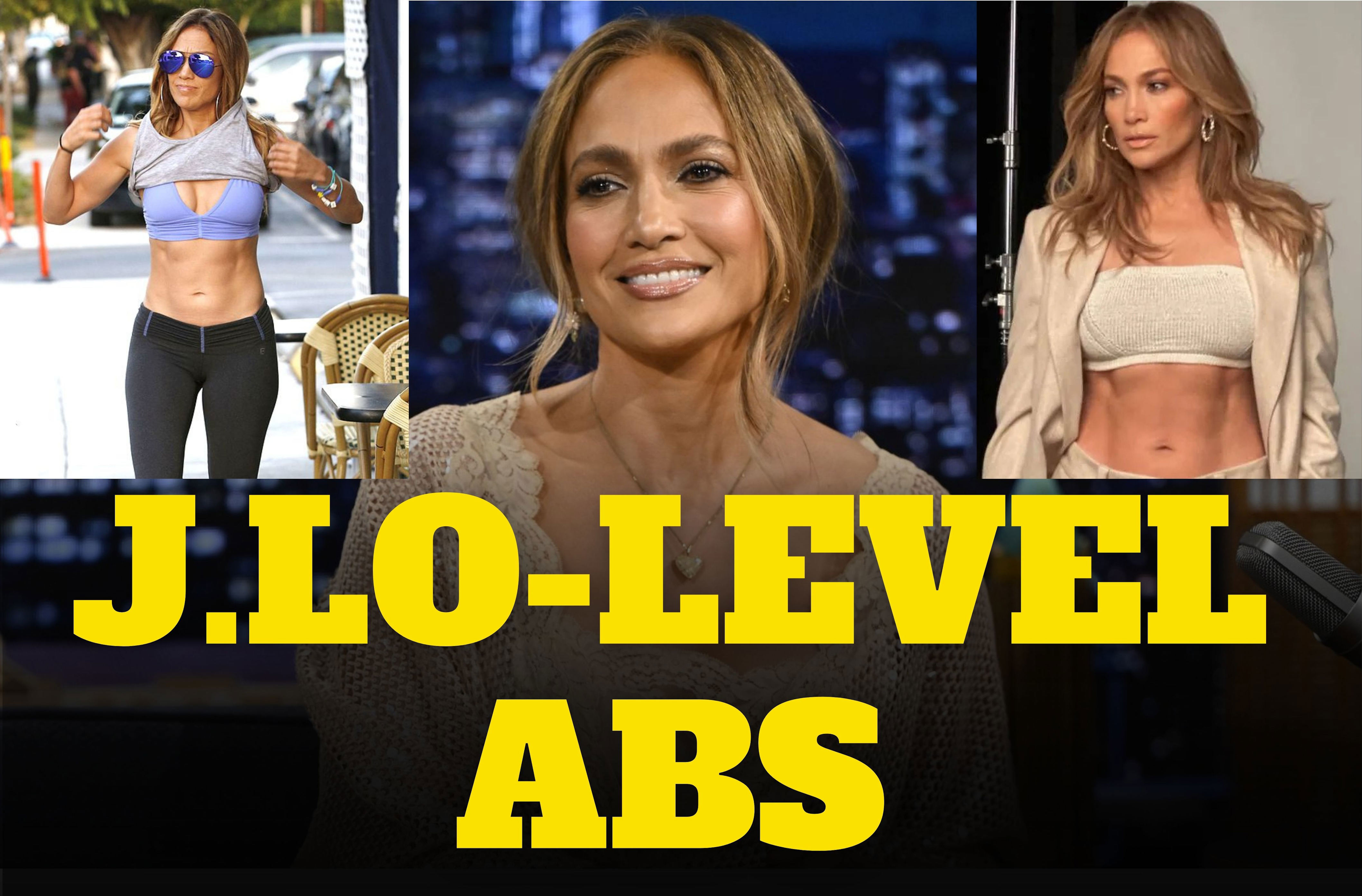 Celeb trainer reveals how to get abs like Jennifer Lopez’s