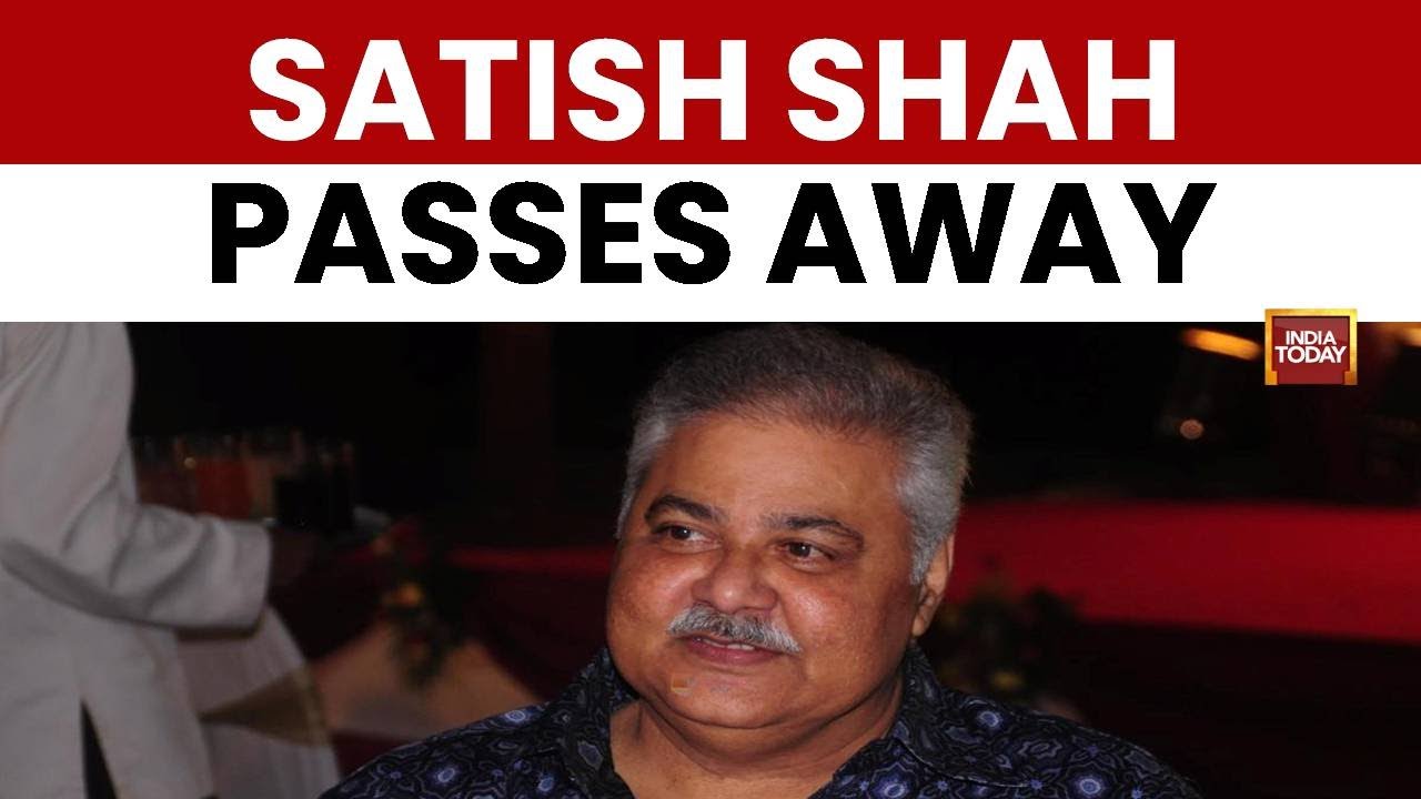 Satish Shah, Sarabhai vs Sarabhai's Iconic Star, Dies At 74