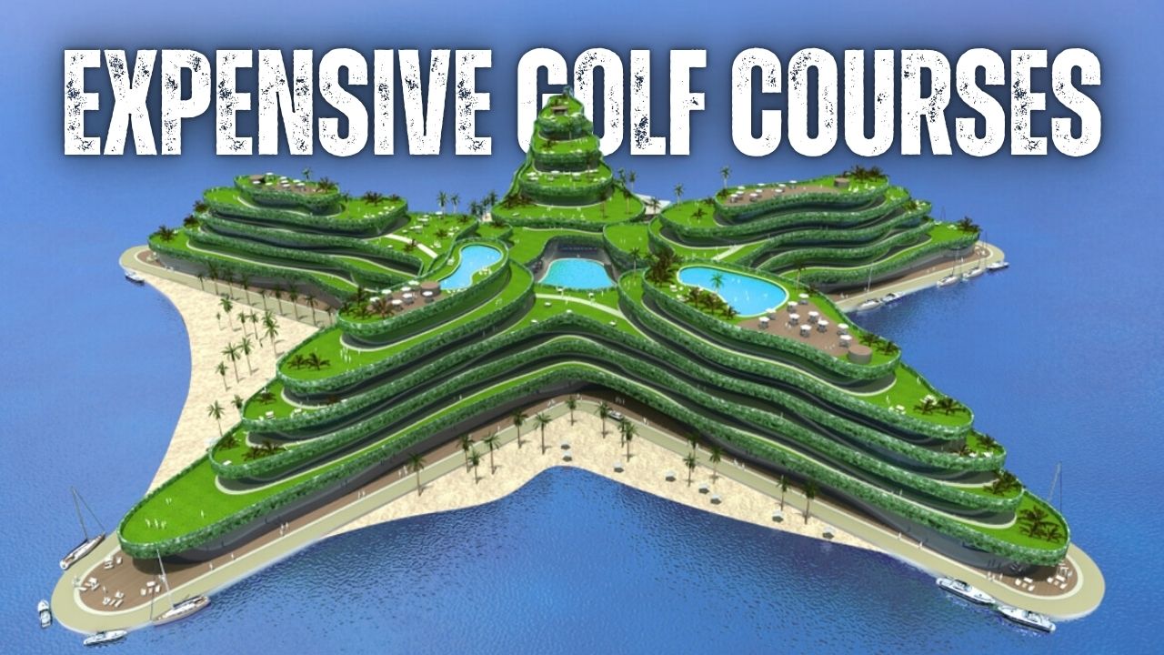 WATCH: Most Expensive Golf Courses on Earth