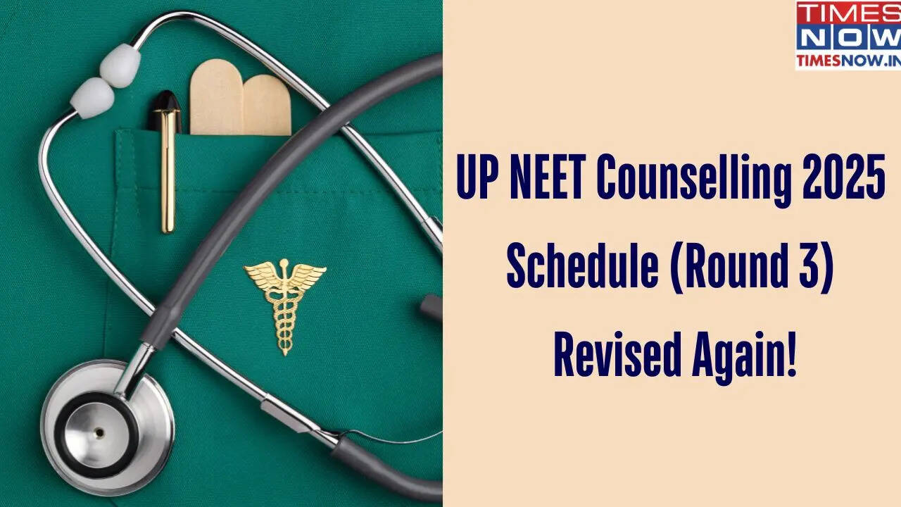 UP NEET Counselling 2025 Schedule Revised for Round 3 Again; Updated ...