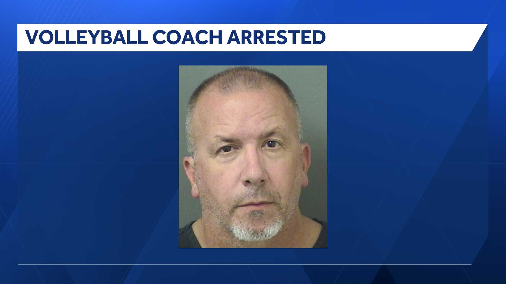 Girls volleyball coach arrested; Sheriff's office wants victims to come ...