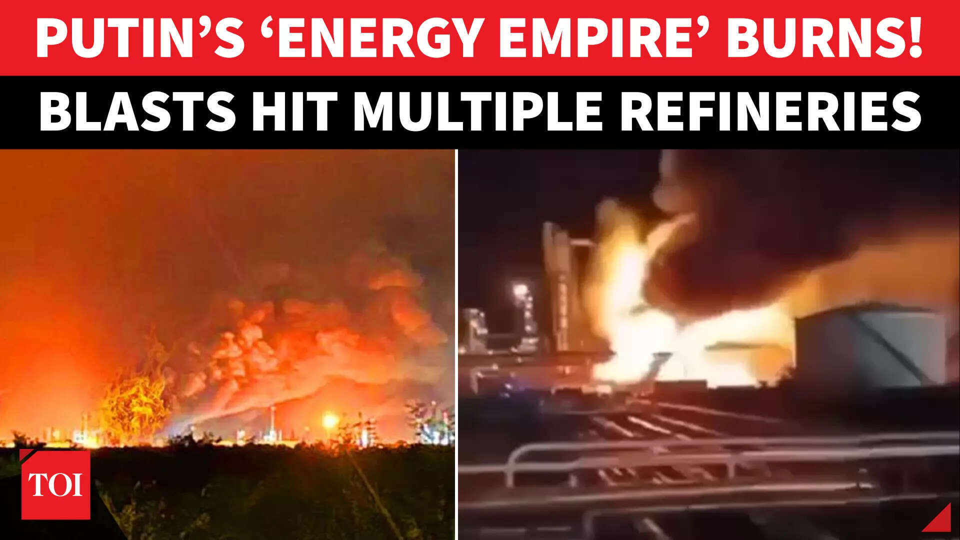 Putin 'Rages' As Explosions Torch Oil Refineries In Russia, Hungary ...