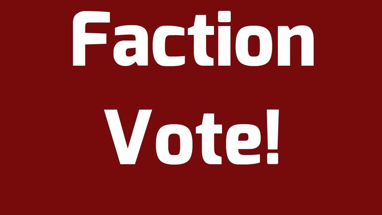 You Get to Pick My Next Faction