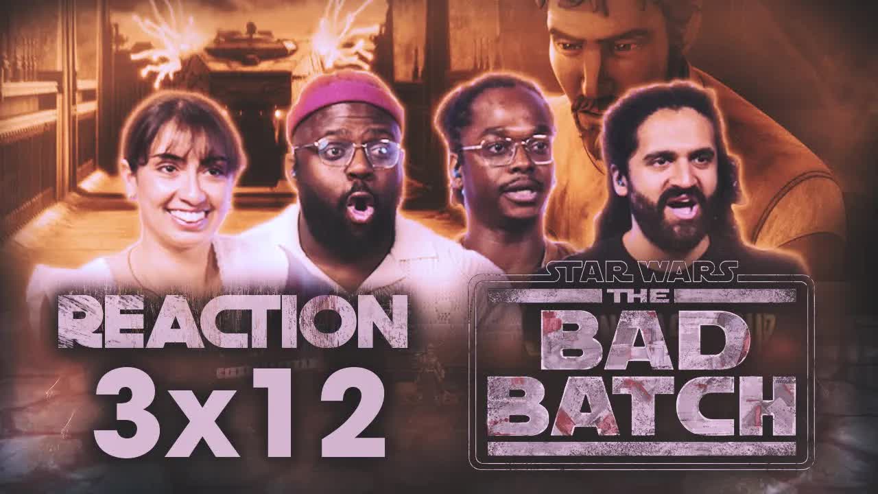 Star Wars: The Bad Batch | 3x12 Juggernaut | Group reaction