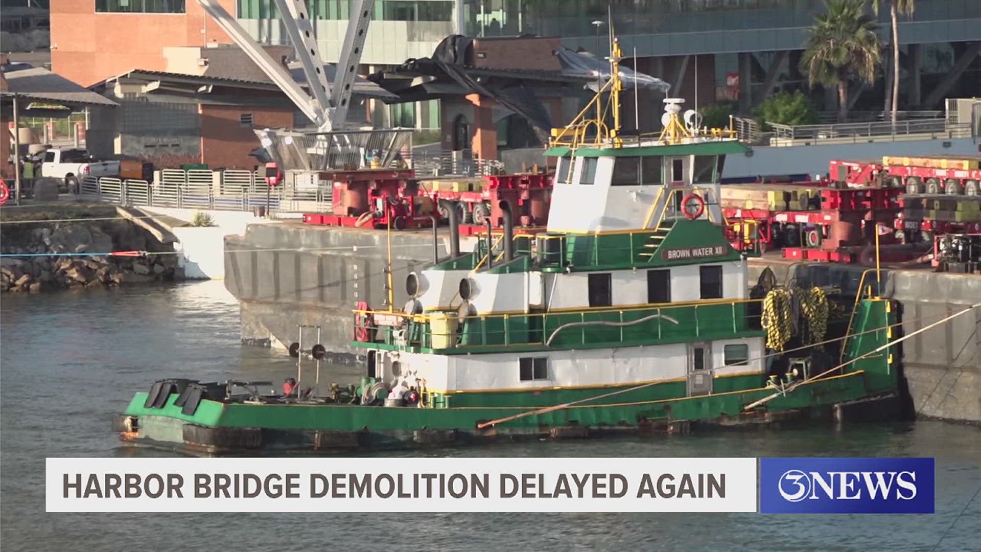 Harbor Bridge demo delayed again