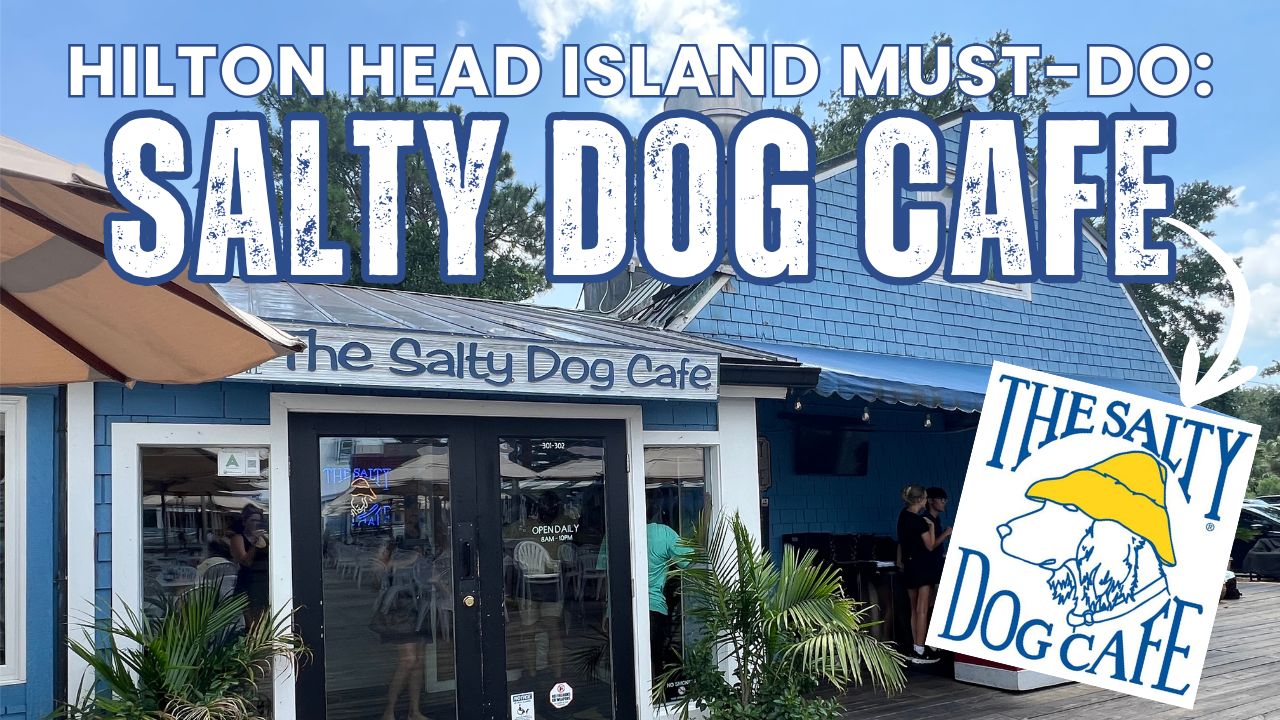 Salty Dog Cafe: Hilton Head Island's Most Famous Restaurant