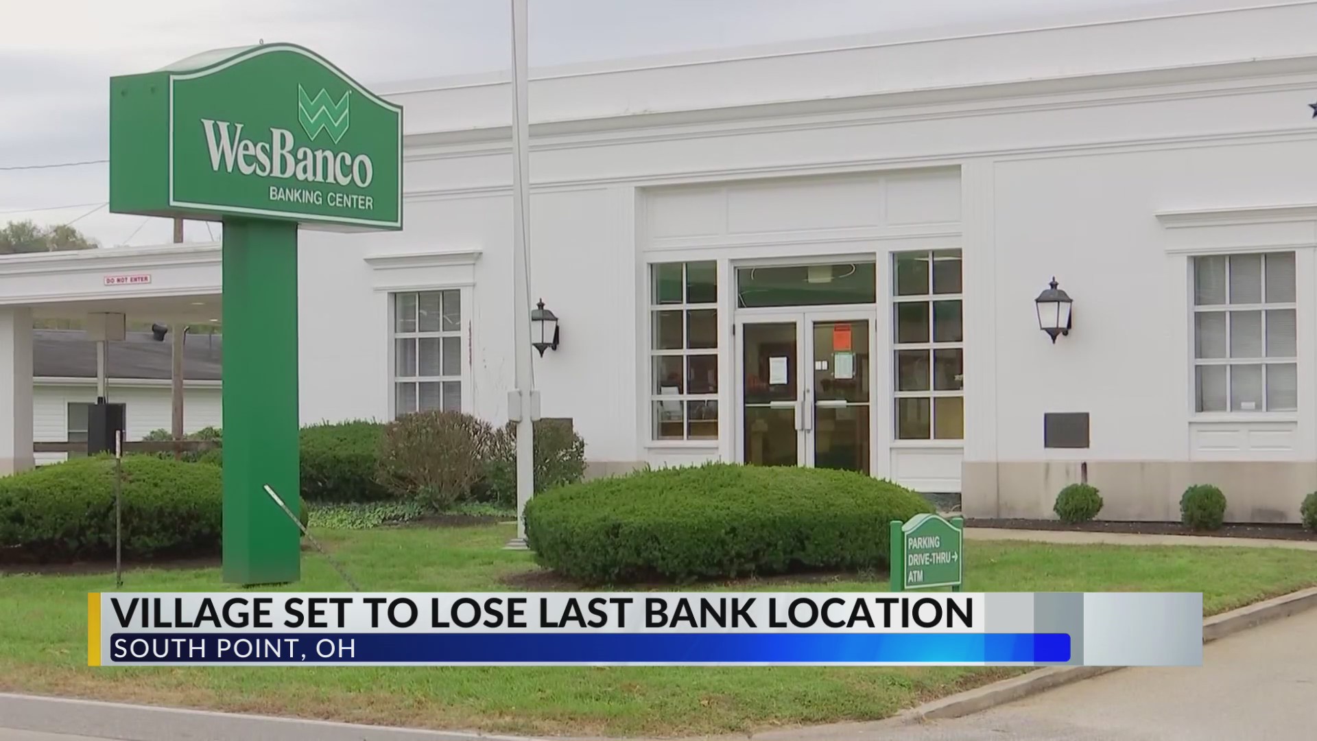 Mayor: South Point’s last bank to close permanently