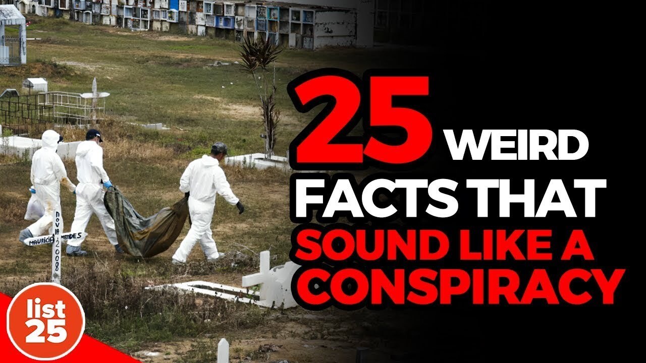 25 Weird Facts That Sound Like Conspiracy Theories