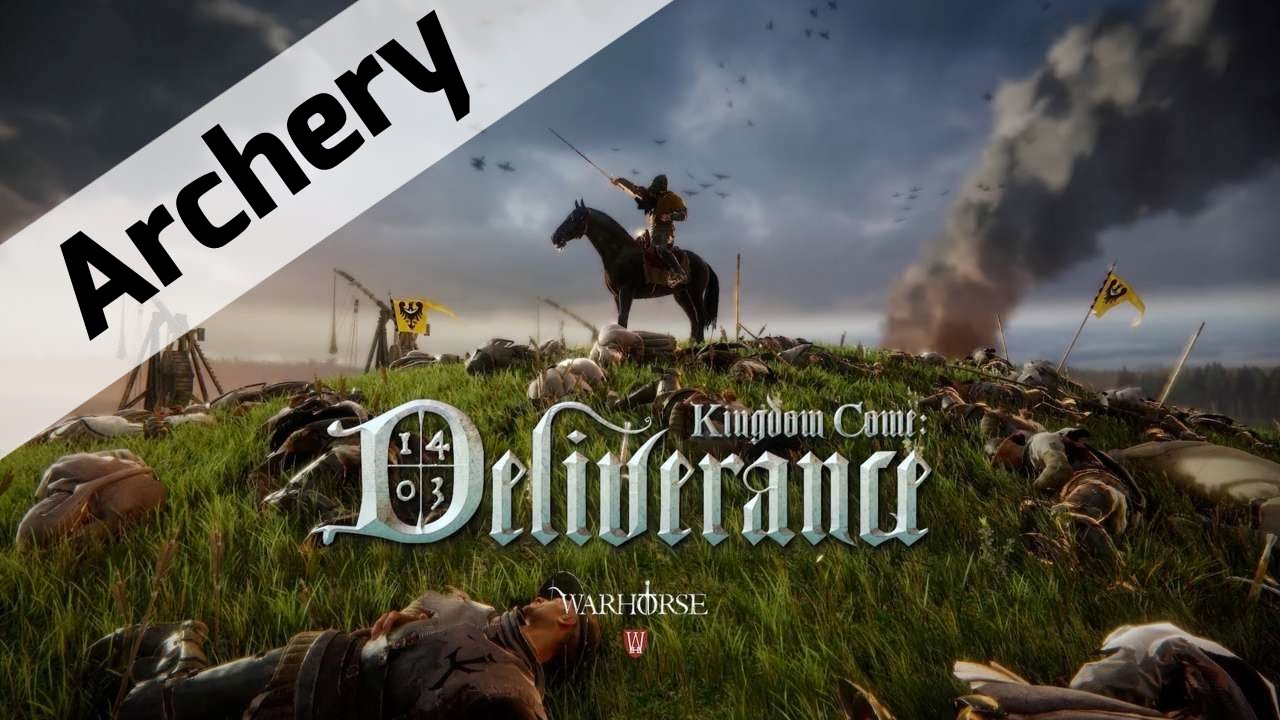 Kingdom Come: Learning Archery