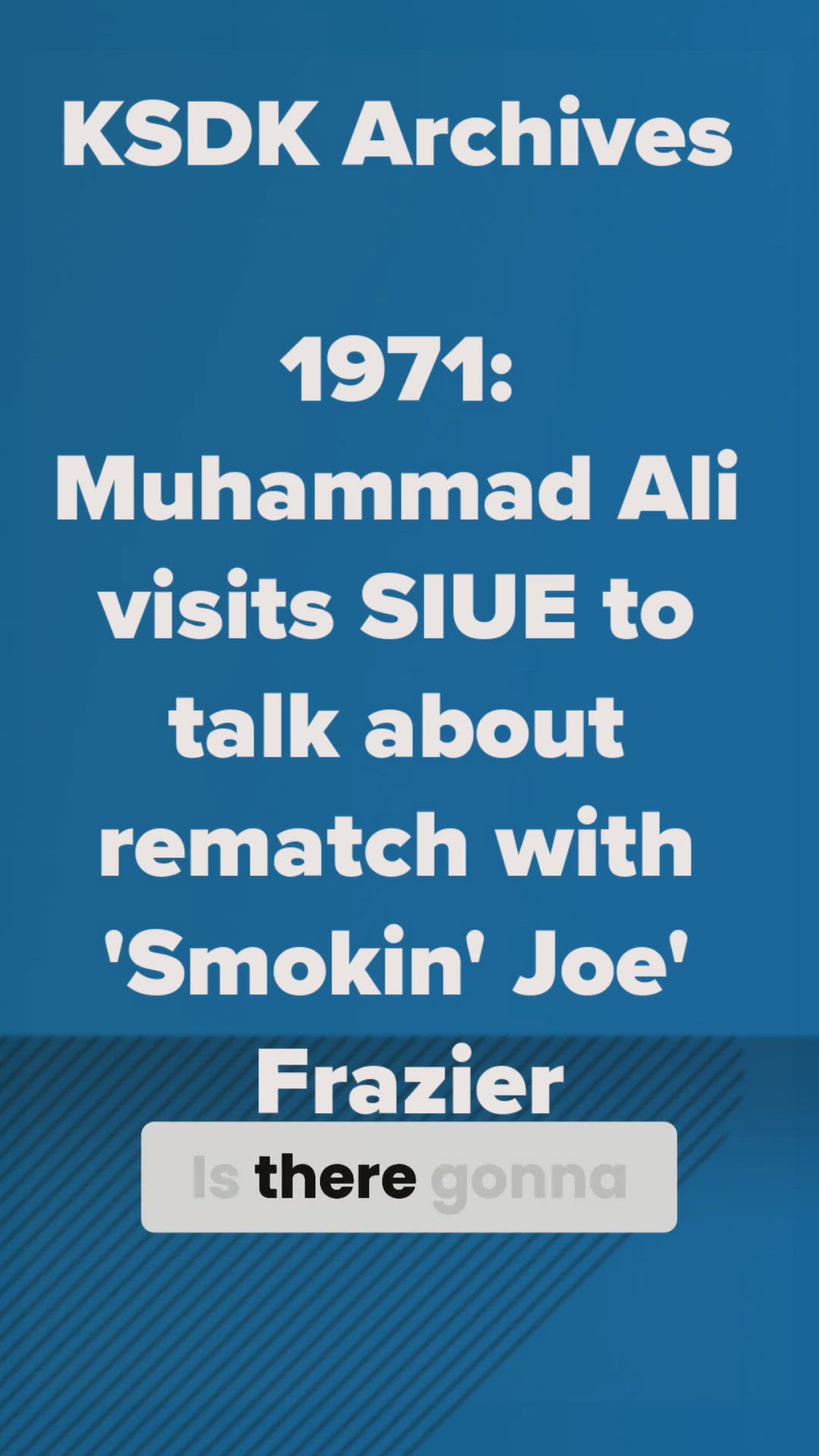 KSDK Archives 1971: Muhammad Ali visits SIUE
