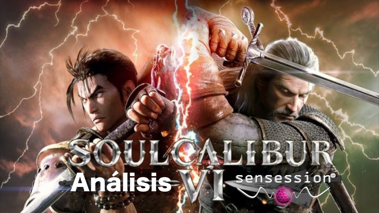 Soul Calibur VI Análisis Sensession