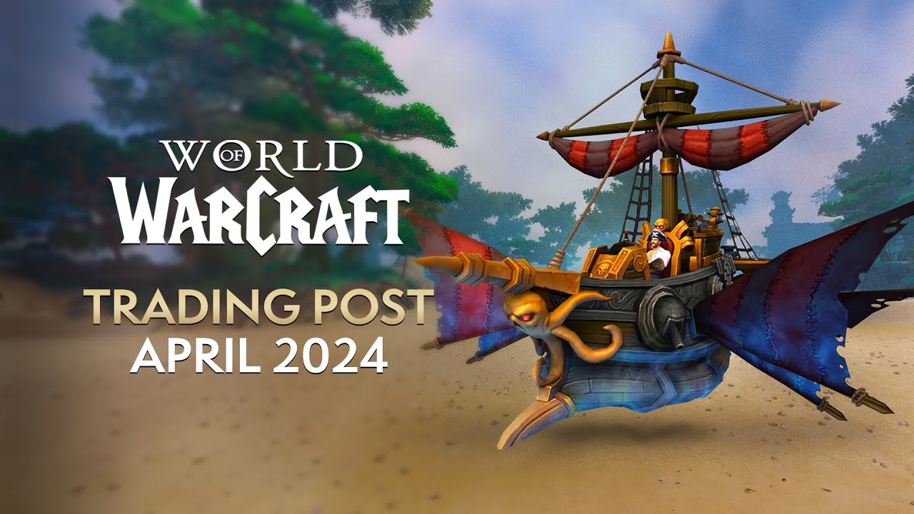 Everything coming to the trading post in April 2024 | World of Warcraft
