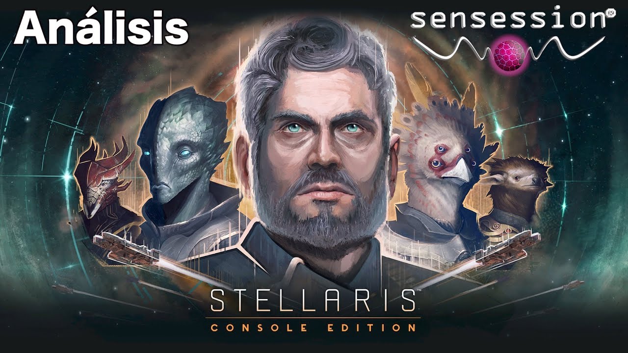 Stellaris Console Edition Análisis #Sensession