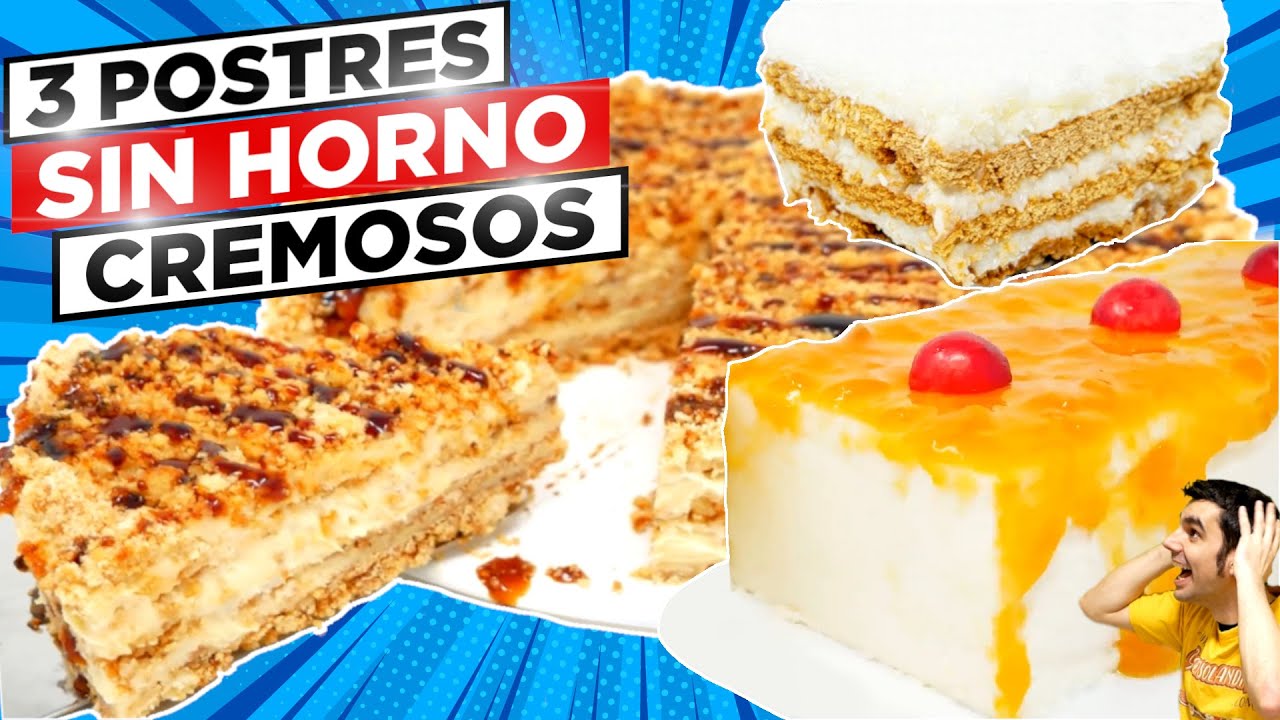 Tres Postres Cremosos Sin Horno – Siempre Exitosos