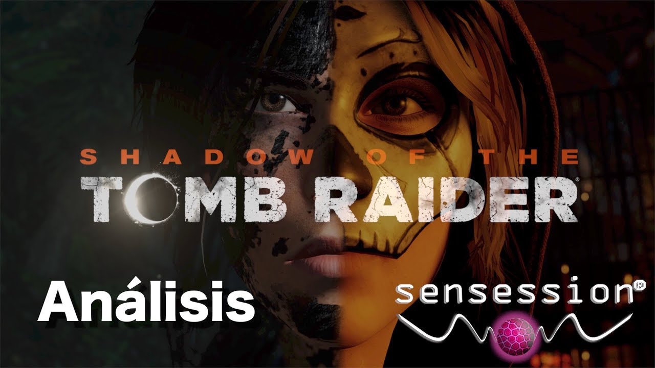 Shadow of the Tomb Raider Análisis Sensession