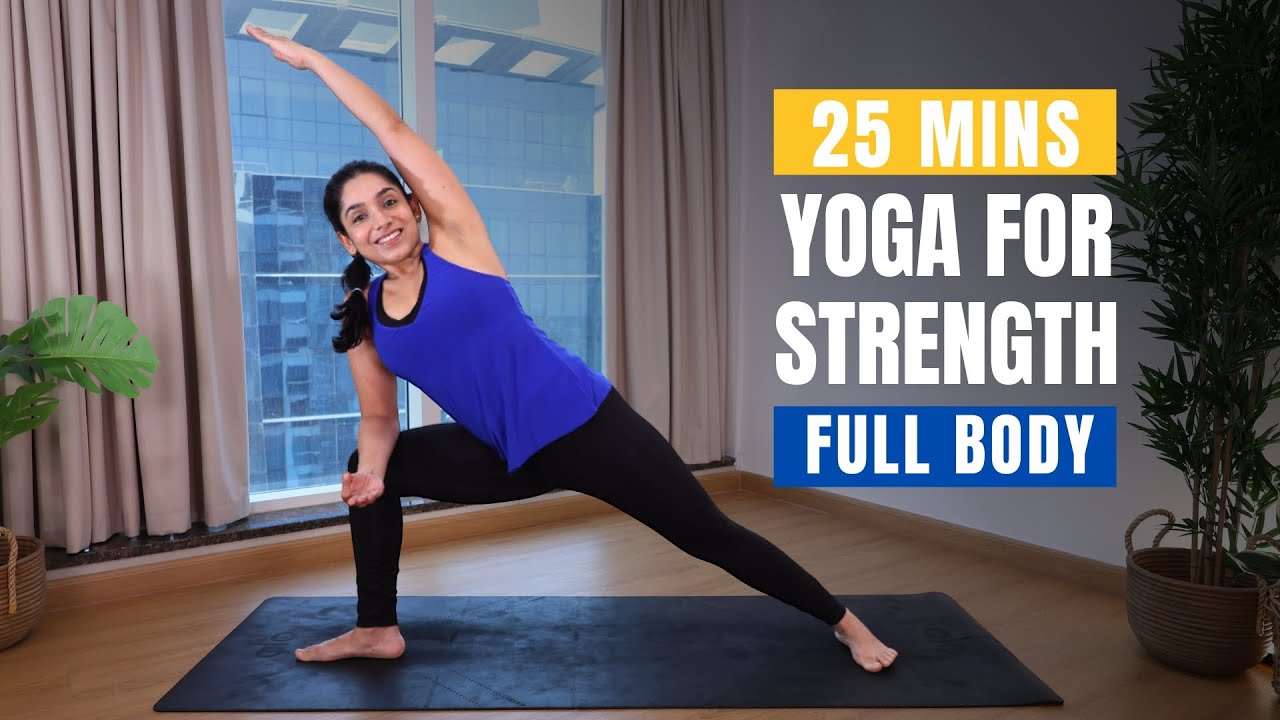Strong & Calm | 25-Min Easy Full Body Strength Yoga