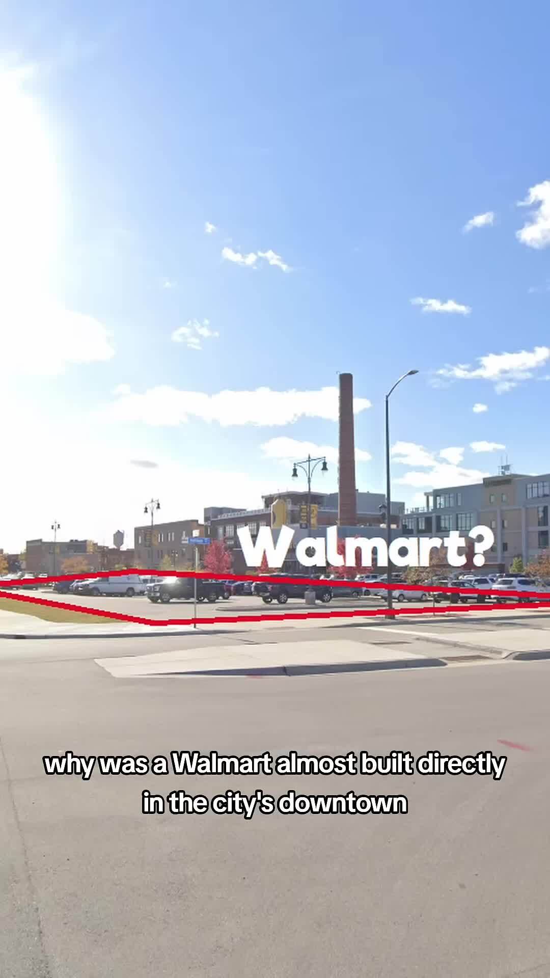 Why This City Almost Built A Walmart In Their Downtown #geography