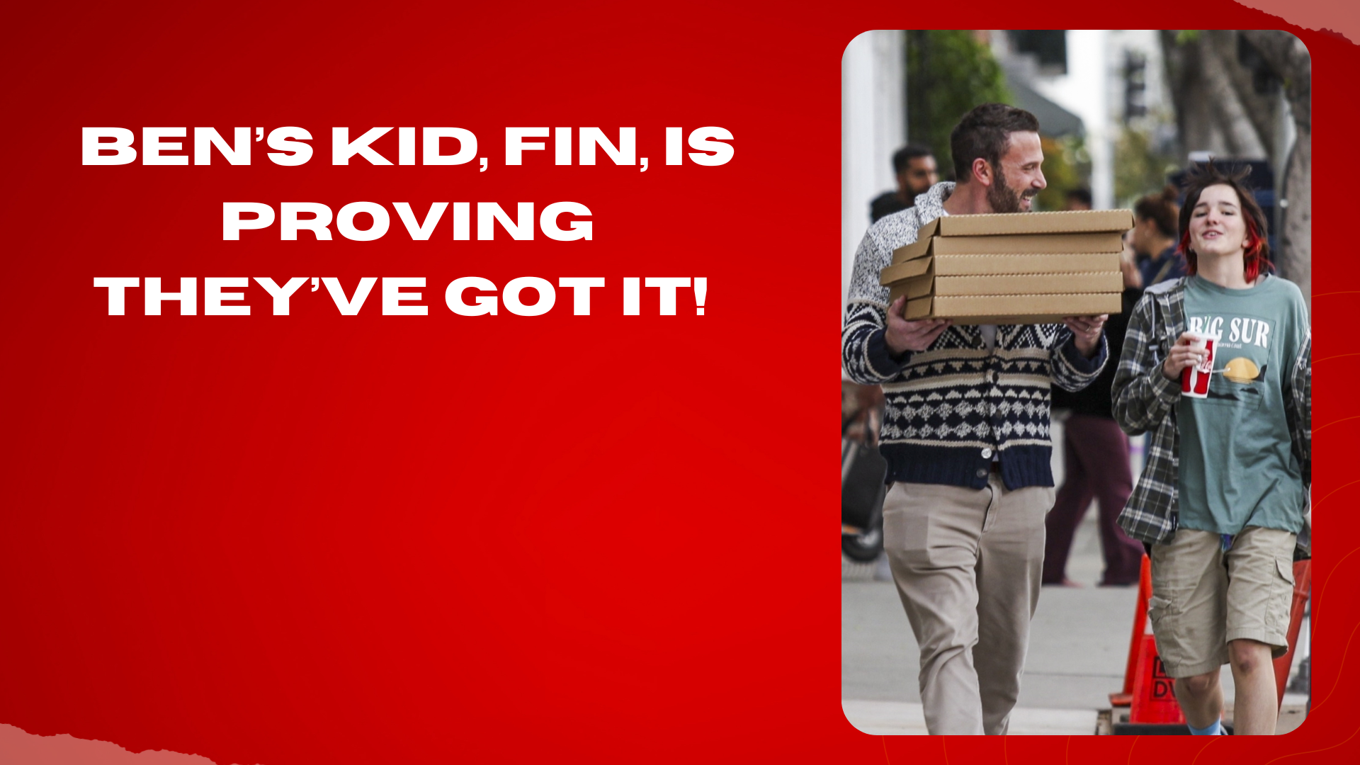 Ben’s kid, Fin, is proving they’ve got it!