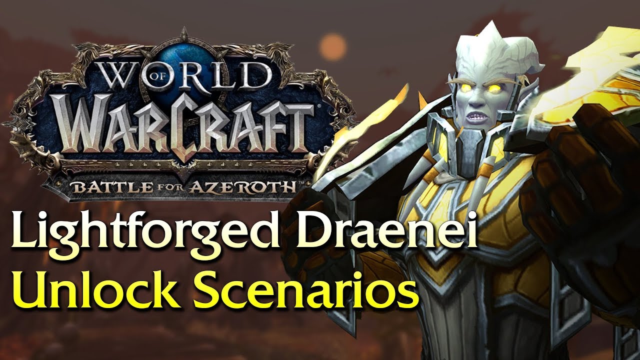 Lightforged draenei unlock scenarios - Azeroth Vindicaar/Forge of Aeons ...