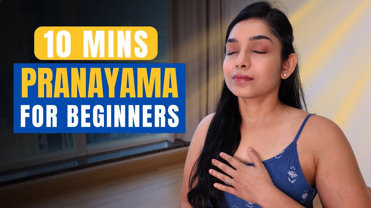 Breathe Better | 10-Min Daily Pranayama For Beginners