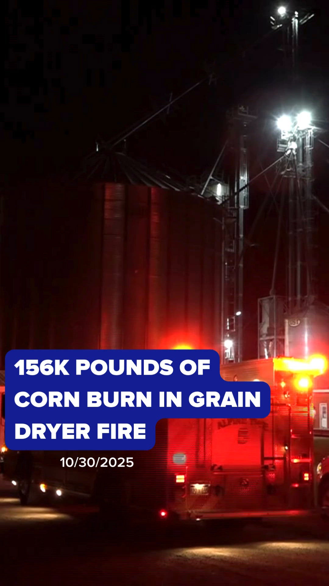 156,000 pounds of corn burns in fire